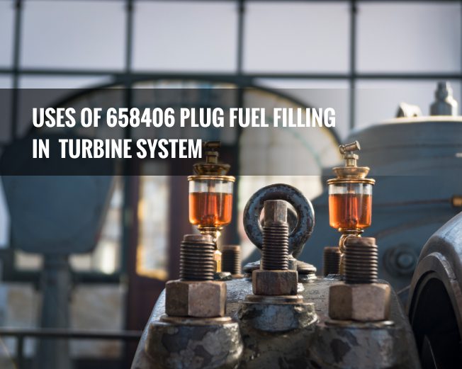 658406 Plug Fuel Filling Essential Turbine Component